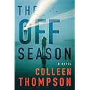 The Off Season - Kindle edition by Colleen Thompson. Romance Kindle ...