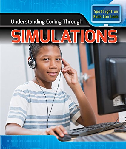 Understanding Coding Through Simulations (Spotlight on Kids - Import It All