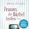 Frauen, die Bärbel heißen: Roman : Reiners, Marie: Amazon.de: Bücher