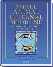 Small Animal Internal Medicine, Third Edition (Small Animal Medicine ...