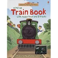 Wind-Up Train Book (Usborne Farmyard Tales): Cartwright, Heather ...