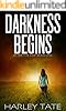 Darkness Begins: A Post-Apocalyptic Survival Thriller (After the EMP Book 1) - Kindle edition by ...