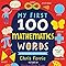 My First 100 Mathematics Words: Introduce Babies and Toddlers to ...