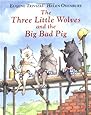 The Three Little Wolves and the Big Bad Pig: Trivizas, Eugene, Oxenbury ...