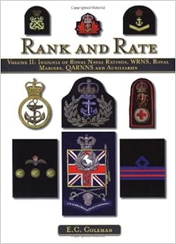 Rank and Rate, Vol. 2: Insignia of Royal Naval Ratings, WRNS, Royal ...