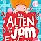An Alien in the Jam Factory : Sains, Chrissie, Taylor, Jenny: Amazon.co ...