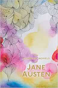The Complete Novels of Jane Austen (Wordsworth Special Editions): Jane ...