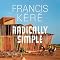 Francis Kéré: Radically Simple: Amazon.de: Andres Lepik, Ayca Beygo ...