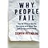 Why People Fail: The 16 Obstacles to Success and How You Can Overcome ...