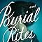 Amazon.com: Burial Rites: A Novel: 9780316243919: Kent, Hannah: Books