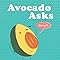Avocado Asks: What Am I?: 9781408358221: Amazon.com: Books