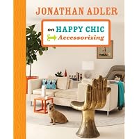 Jonathan Adler on Happy Chic Colors: Adler, Jonathan: 9781402774317 ...