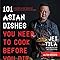 Amazon.com: 101 Asian Dishes You Need to Cook Before You Die: Discover ...