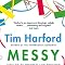 Messy: How to Be Creative and Resilient in a Tidy-Minded World: Amazon ...