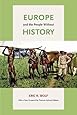 Amazon.com: Europe and the People Without History (9780520268180): Eric ...