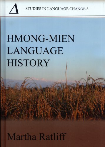 Hmong-Mien Language History (Pacific Linguistics, 613; Studies in ...