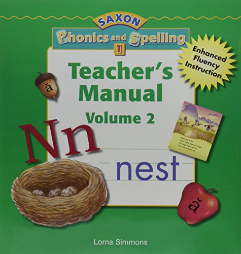Saxon Phonics & Spelling 1: Teacher Edition Grade 1 Vol. 2 2006 ...