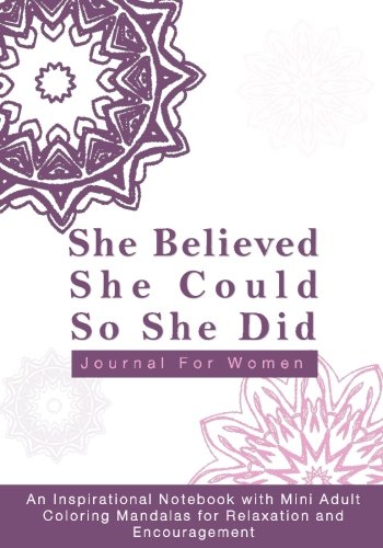 She Believed She Could So She Did Journal For Women: An Inspirational ...