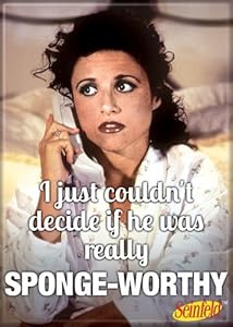Seinfeld - Elaine Sponge Worthy - Refrigerator Magnet: Amazon.co.uk ...