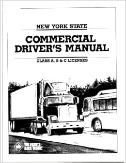 New York State Commercial Driver's Manual: Class A, B. & C Licenses ...