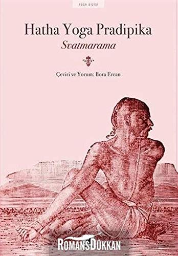 Hatha Yoga Pradipika: Svatmarama: 9786059542173: Amazon.com: Books