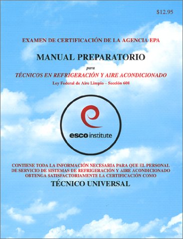 Manual Preparatorio Para Epa Seccion 608 : Esco Institute: Amazon.es ...