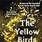 The Yellow Birds: Amazon.co.uk: Kevin Powers: 9781444756128: Books