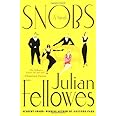 Snobs: Fellowes, Julian: 9780312336929: Books - Amazon.ca