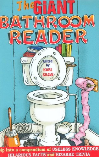 The Giant Bathroom Reader: Shaw, Karl: 9781845297695: Amazon.com: Books
