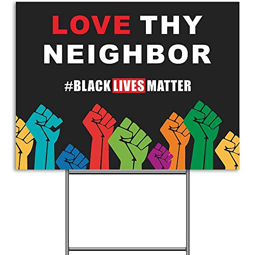 Mua Black Lives Matters Yard Sign, Love Thy Neighbor Lawn Sign for Anti ...