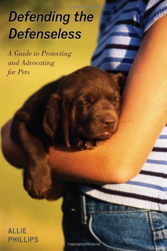 Defending the Defenseless: A Guide to Protecting and Advocating for ...