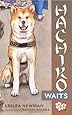 Hachiko Waits: Leslea Newman, Machiyo Kodaira: 9780805073362: Amazon ...