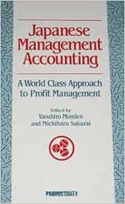 Japanese Management Accounting: A World Class Approach to Profit ...