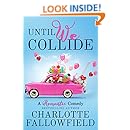 Until We Collide - Kindle edition by Charlotte Fallowfield, Book Cover ...