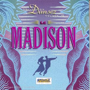 Collection Dansez Vol.13 : Le Madison: Artistes Divers: Amazon.fr: Musique