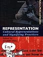 Representation: Cultural Representations and Signifying Practices ...