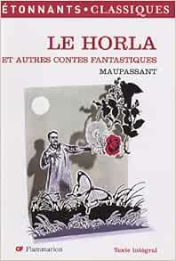 le horla et autres contes fantastiques (nouvelle couverture) (ETONNANTS ...