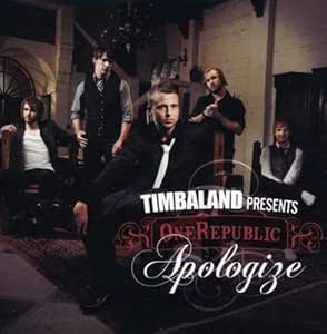 Timbaland - Apologize With One Republic - Amazon.com Music
