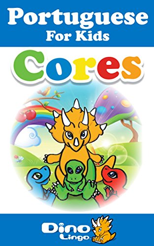 Portuguese for Kids - Colors Storybook: Portuguese language lessons for ...