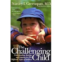 The Challenging Child: Greenspan, Stanley I.: 9780201441932: Amazon.com ...