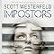 Amazon.com: Impostors (9781338151510): Scott Westerfeld: Books