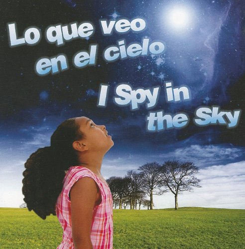 Lo que veo en el cielo / I Spy In The Sky (Spanish and English Edition ...
