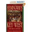 Hemingway's Key West: Stuart B McIver: 9781561642410: Amazon.com: Books