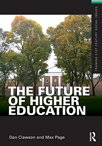 Amazon.com: The Future of Higher Education (Framing 21st Century Social ...
