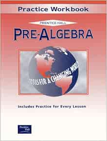 Amazon.com: PRE-ALGEBRA PRACTICE WORKBOOK 2001C (Prentice Hall Tools ...