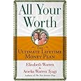 All Your Worth: The Ultimate Lifetime Money Plan: Warren, Elizabeth ...