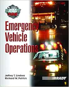 Emergency Vehicle Operations: 9780131181557: Medicine & Health Science ...