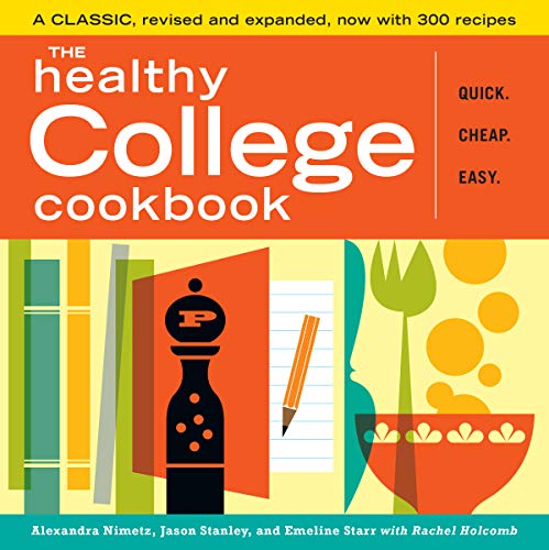 The Healthy College Cookbook: Nimetz, Alexandra, Stanley, Jason, Starr ...