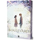 Boulevard. Libro 1: La versión de Flor (edición revisada por la autora ...