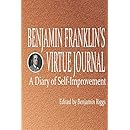 Benjamin Franklin's Virtue Journal: A Diary of Self-Improvement ...